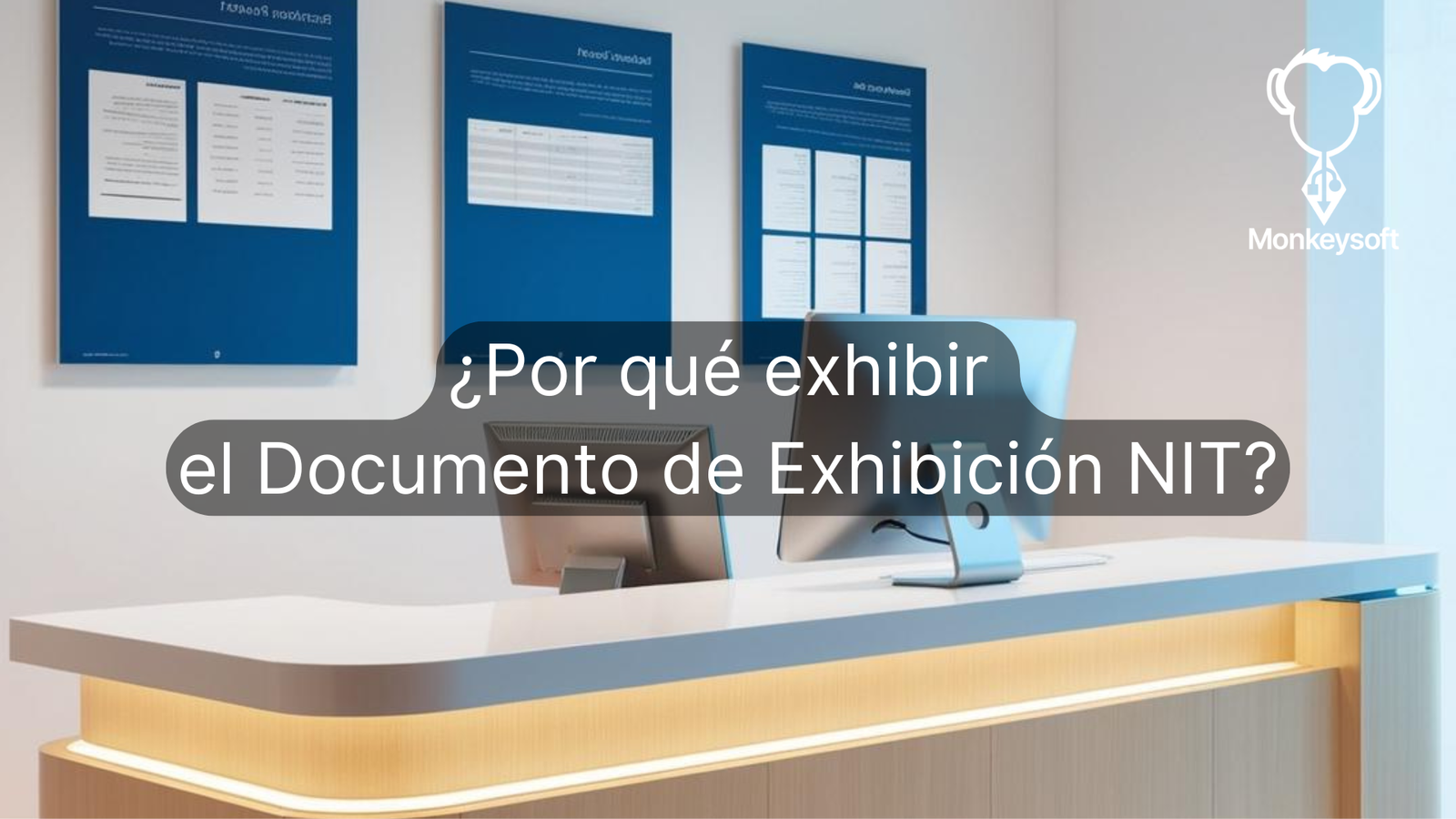 ¿Por qué exhibir el Documento de Exhibición NIT? - % Monkeysoft ...