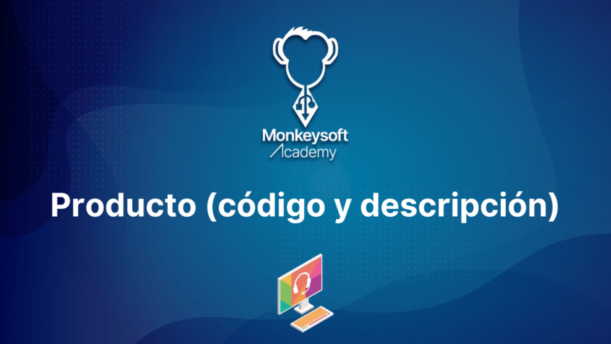 Producto (código y descripción) v.3 - Monkeysoft software de altura